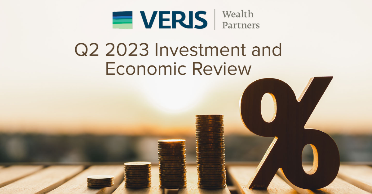 Veris Q2 2023 Investment and Economic Review - Veris Wealth Partners