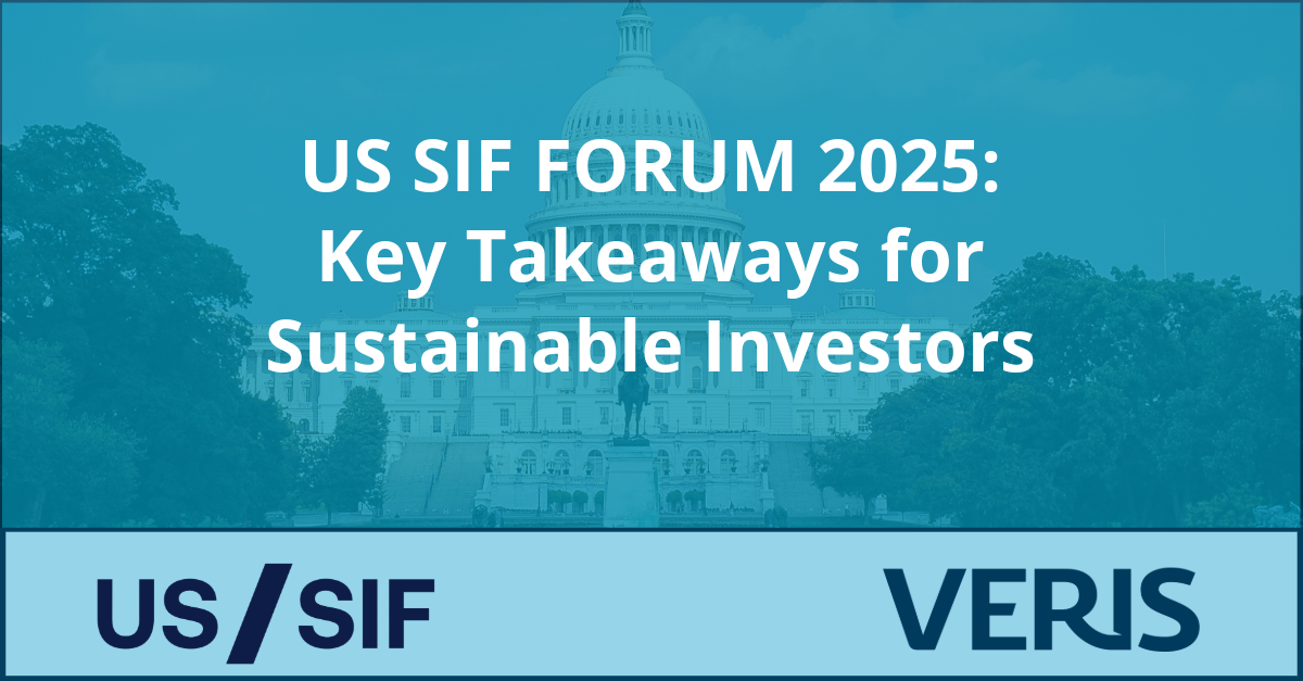 US SIF FORUM 2025: Key Takeaways for Sustainable Investors - Veris ...
