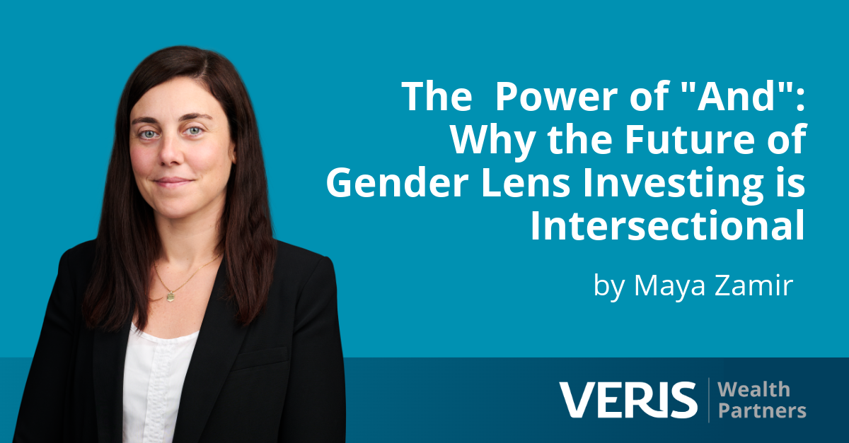 The Power of “And”: Why the Future of Gender Lens Investing is ...